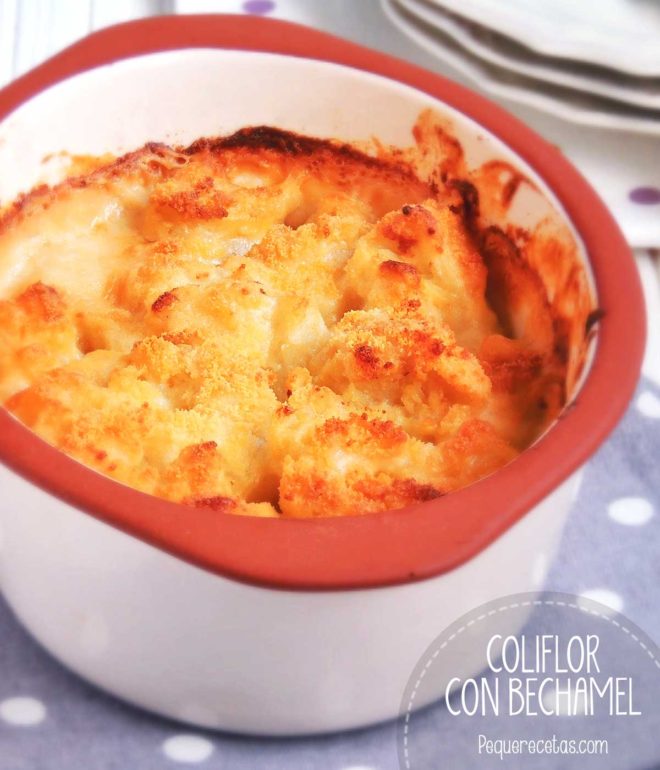 Coliflor con bechamel gratinada con queso - PequeRecetas